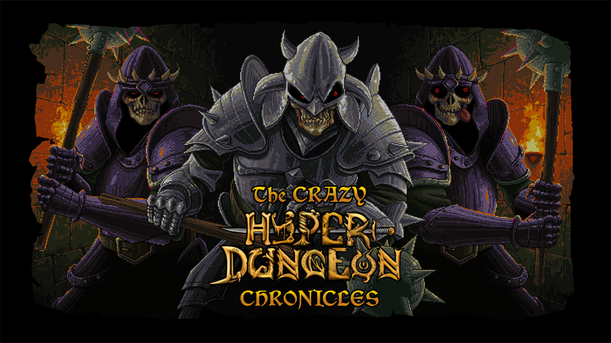 The Crazy Hyper-Dungeon Chronicles